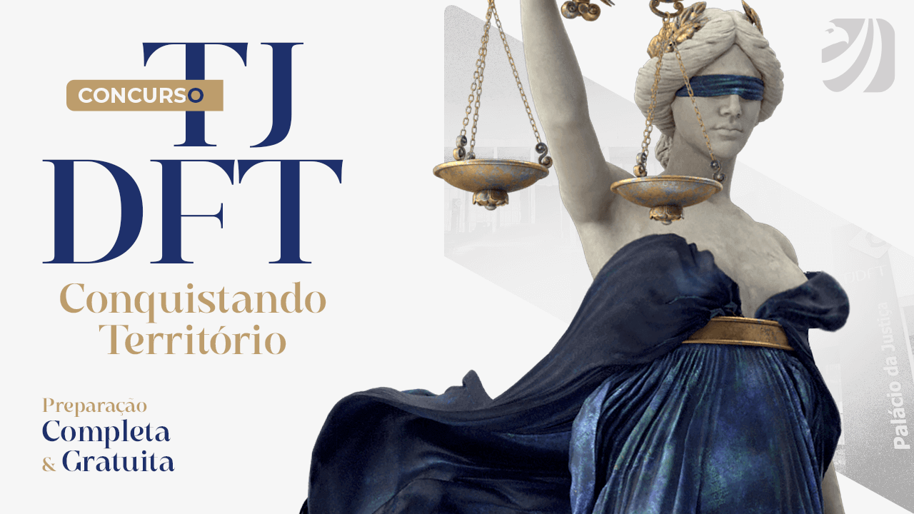 Concurso TJDFT: preparação completa antes do edital